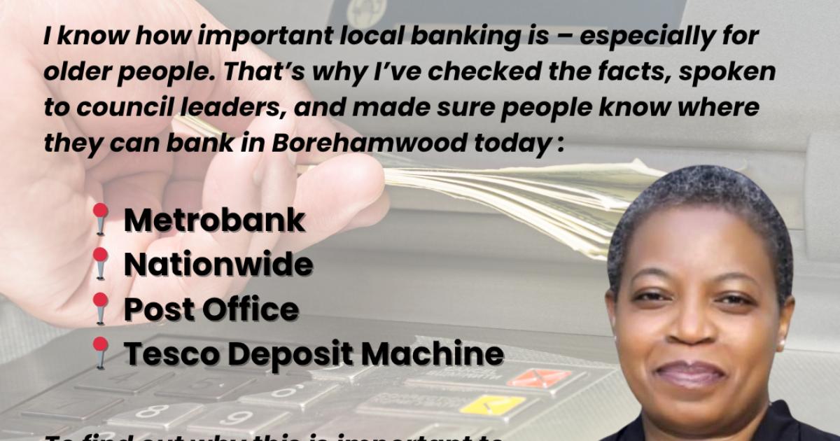 Tories Playing Politics with Borehamwood Banking – But Labour’s Already ...